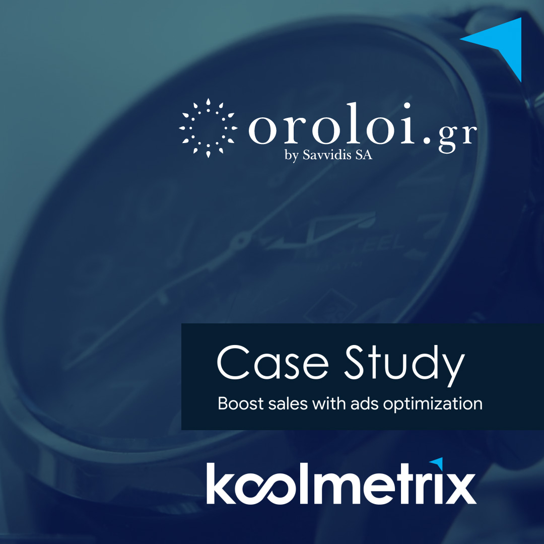 How Oroloi increased profits through ads optimization - Koolmetrix